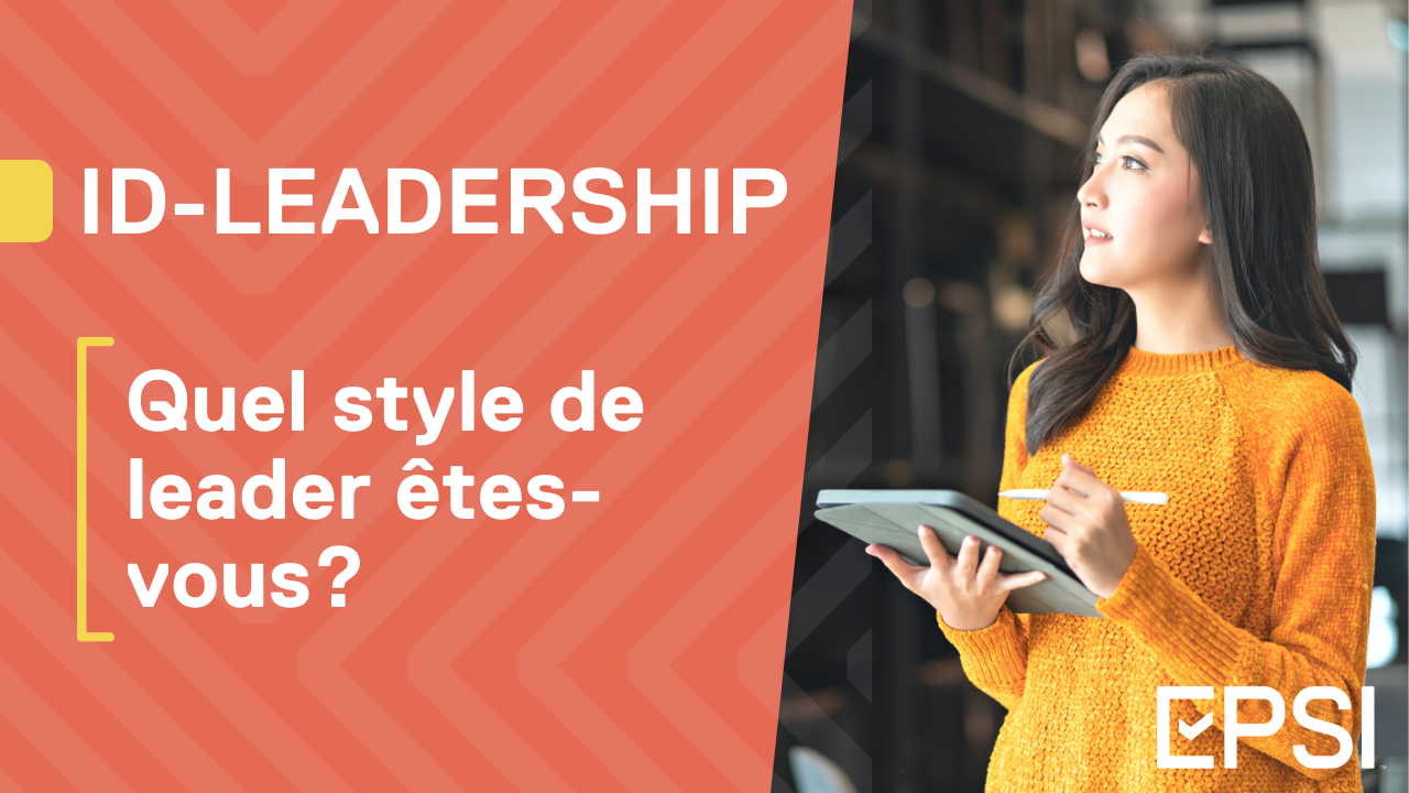 Découvrez votre profil leadership avec le ID-Leadership – EPSI